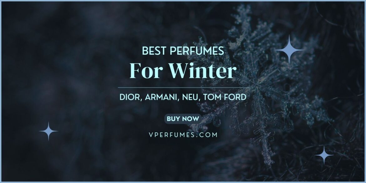 10 Best Perfumes For Winter (2025) | vBlog