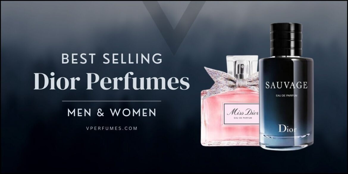 Best Dior Perfumes (for Men & Women) | V Perfumes Blog